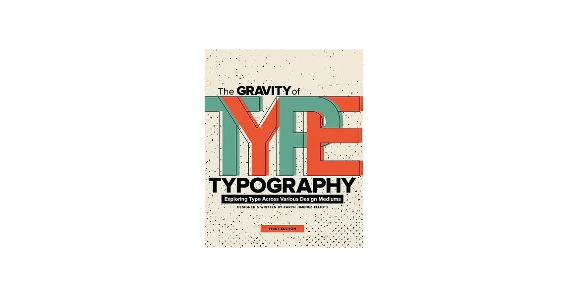 博客來-The Gravity of Typography: Exploring Type Across Various Design Mediums