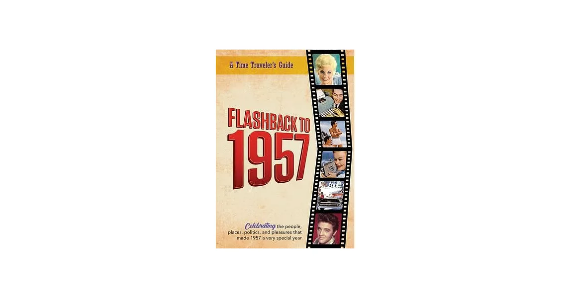 博客來-Flashback to 1957 - A Time Traveler’s Guide: From the original Time-Traveler Flashback ...