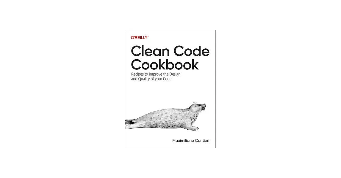 博客來-Clean Code Cookbook: Recipes to Improve the Design and Quality of ...