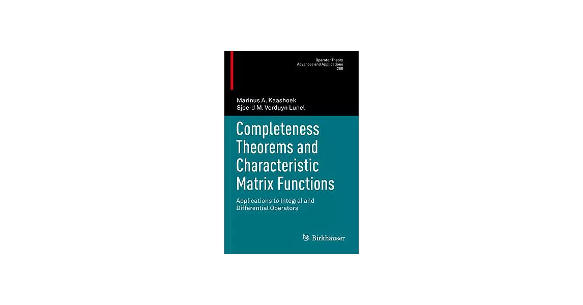 博客來-Completeness Theorems and Characteristic Matrix Functions: Applications to Integral and ...
