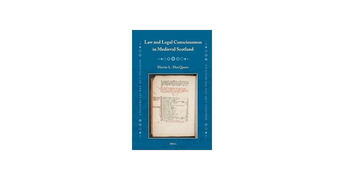 博客來-Law and Legal Consciousness in Medieval Scotland