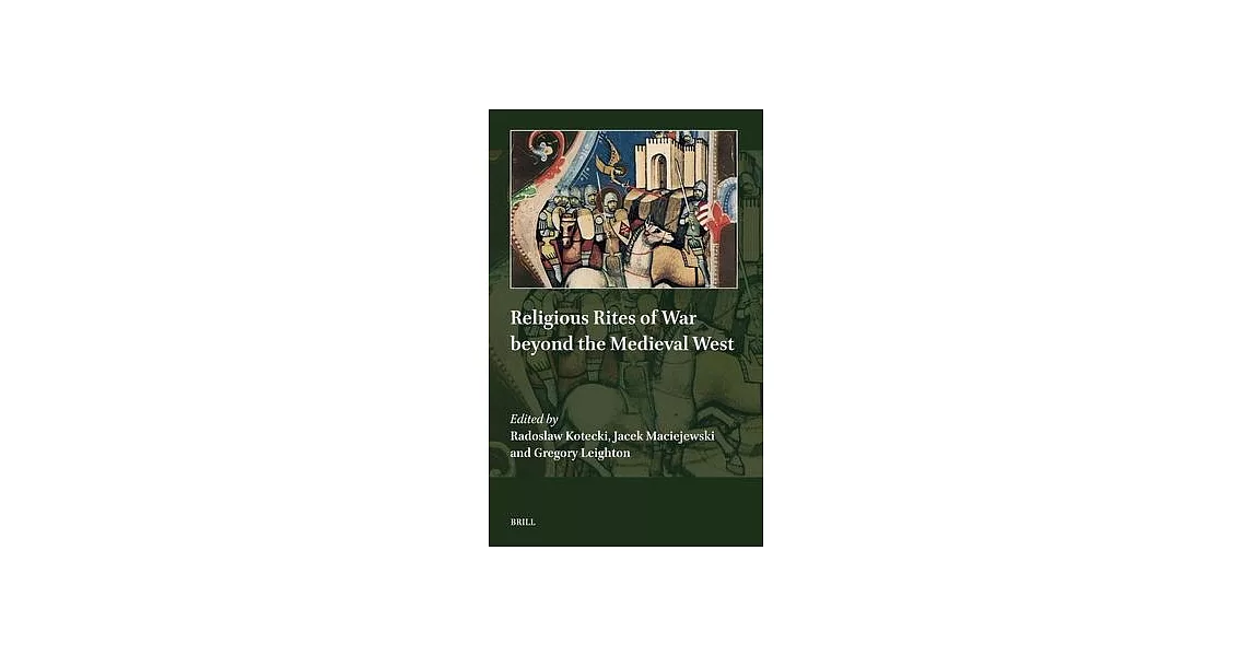 博客來-Religious Rites of War Beyond the Medieval West