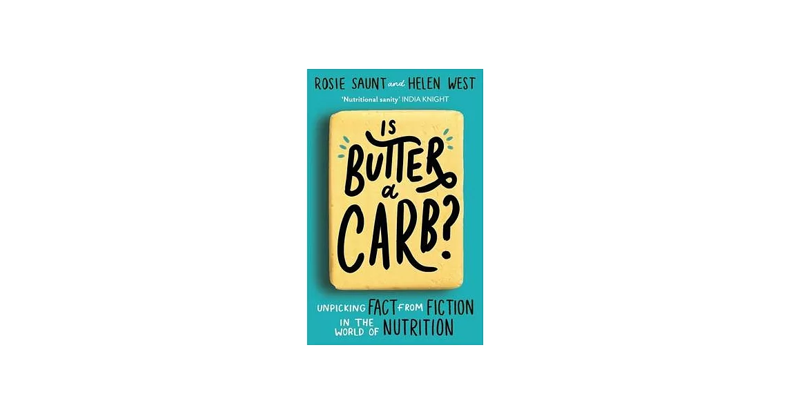 博客來-Is Butter a Carb?: Unpicking Fact from Fiction in the World of ...