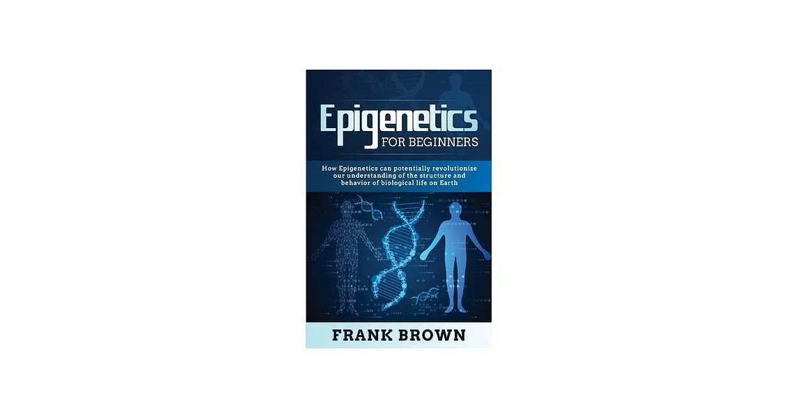 博客來-Epigenetics for Beginners: How Epigenetics can potentially ...