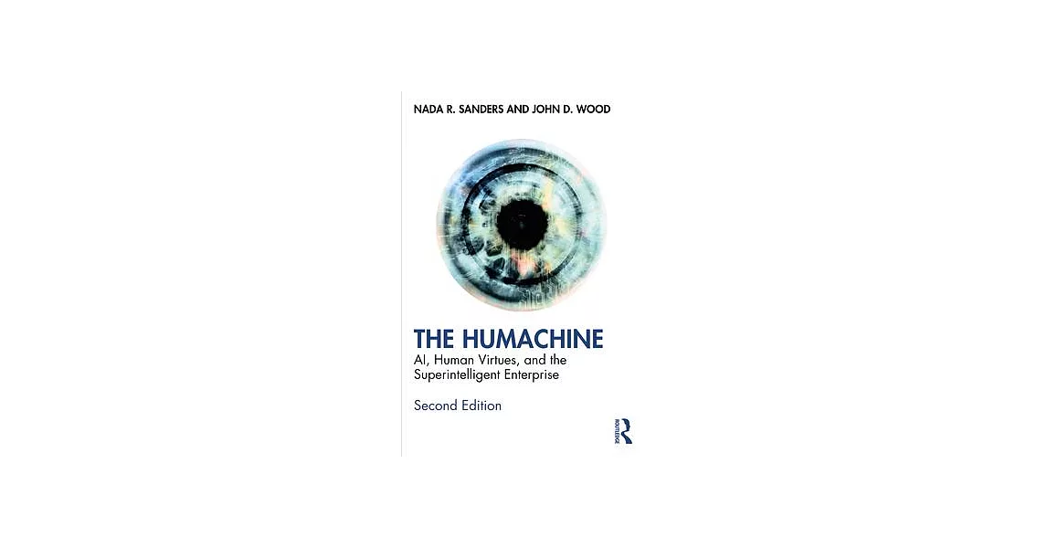 博客來-The Humachine: Ai, Human Virtues, and the Superintelligent Enterprise