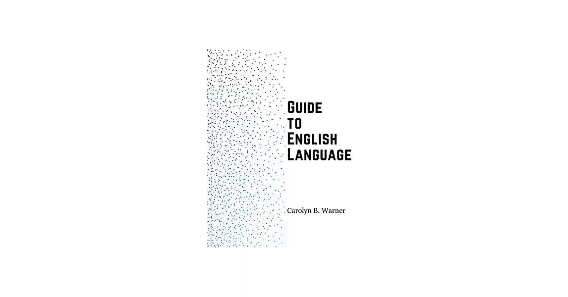 博客來-Guide to English Language: Examples, Exceptions, and Exercises