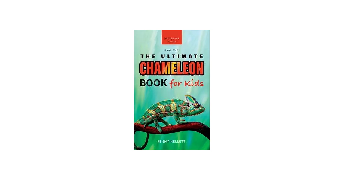 博客來-Chameleons The Ultimate Chameleon Book for Kids: 100+ Amazing ...