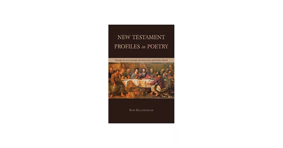 博客來-New Testament Profiles in Poetry: Through the eyes of people who ...