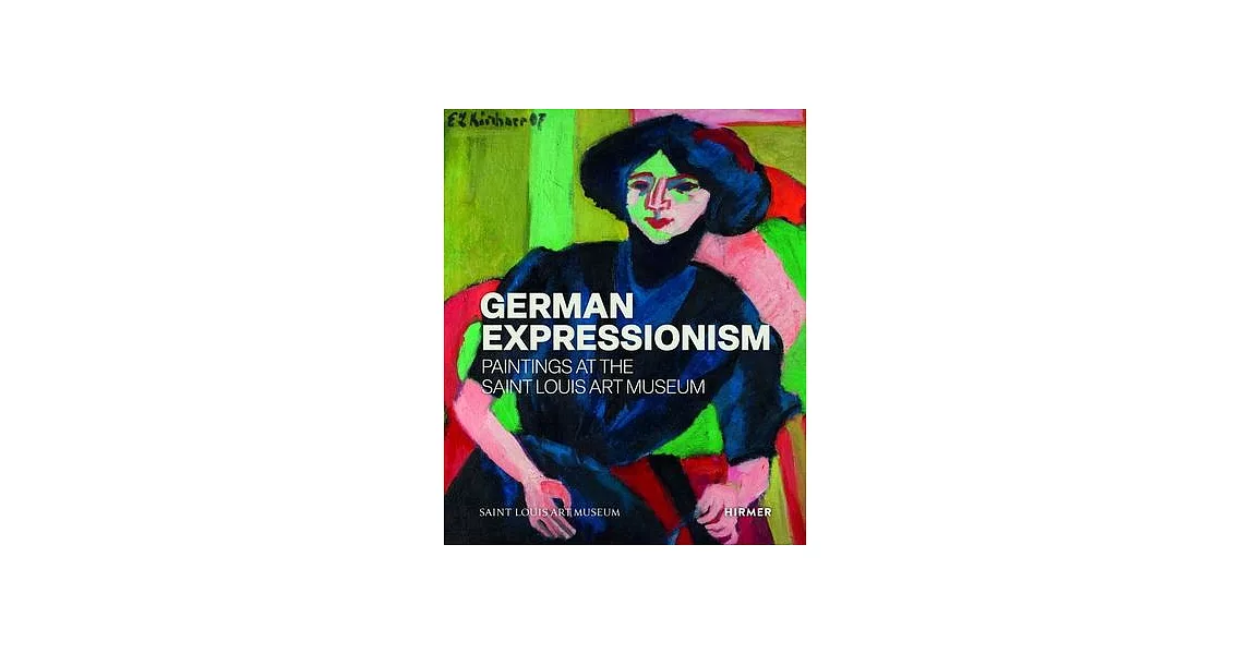 博客來-German Expressionism: Paintings at the Saint Louis Art Museum