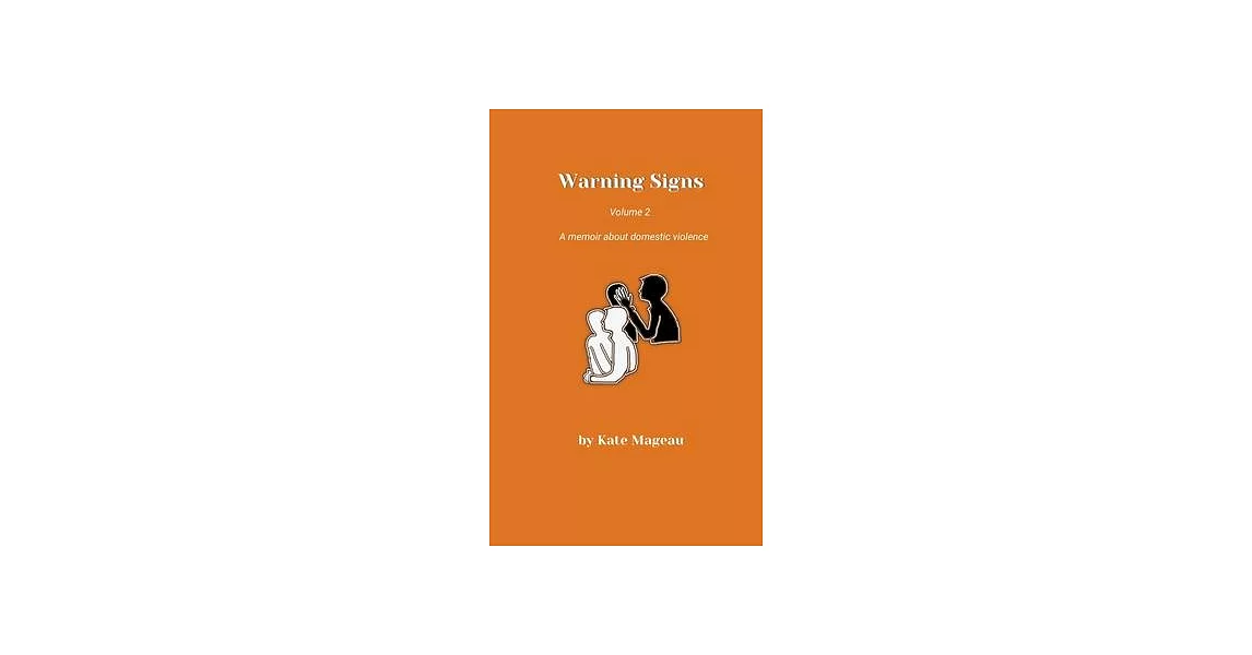 博客來-Warning Signs - Volume 2: A memoir about domestic violence