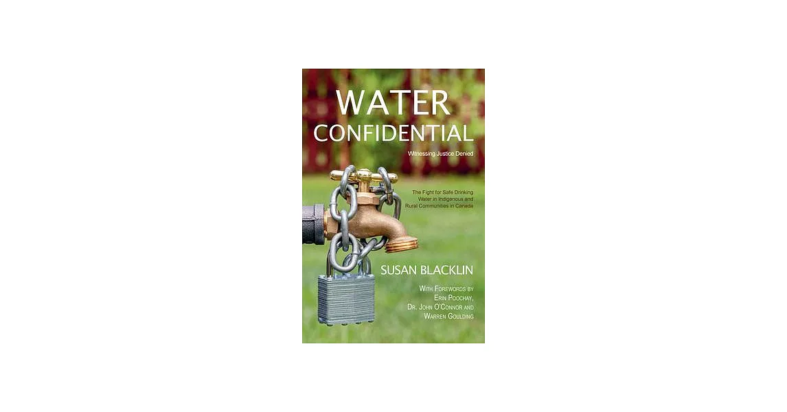 博客來-Water Confidential: A Memoir about First Nations’ Drinking Water ...