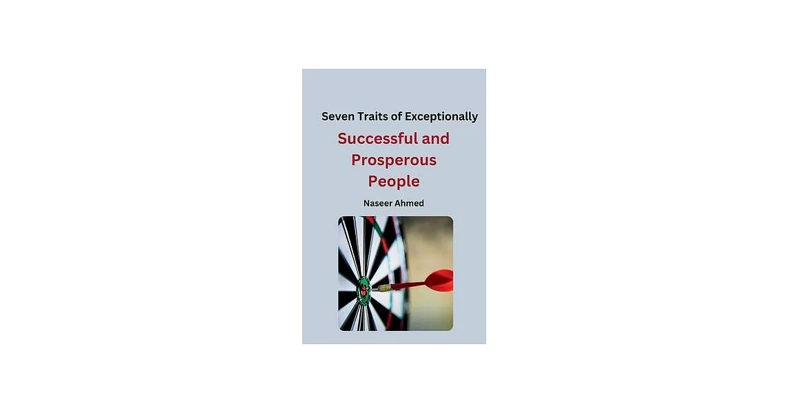 博客來-Seven Traits of Exceptionally Successful and Prosperous People