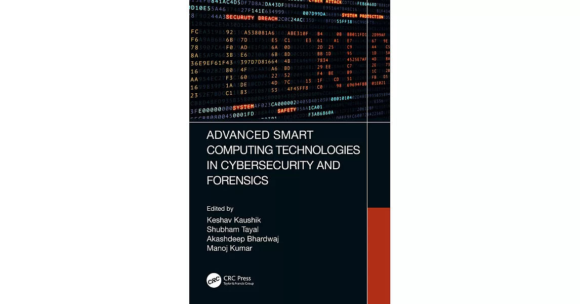 博客來-Advanced Smart Computing Technologies in Cybersecurity and Forensics