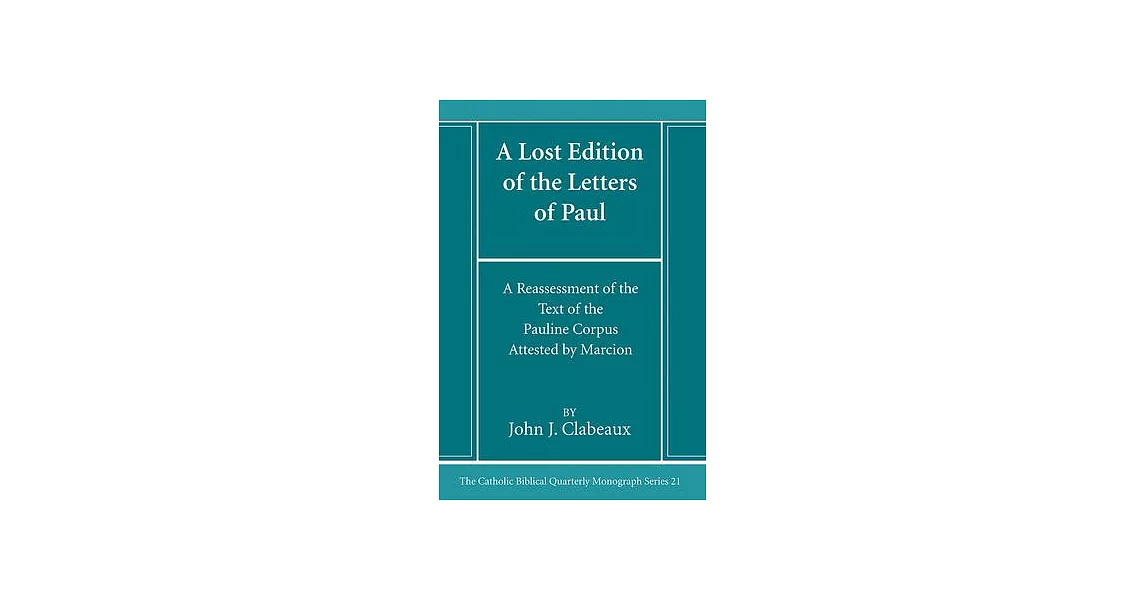 博客來-A Lost Edition of the Letters of Paul: A Reassessment of the Text ...