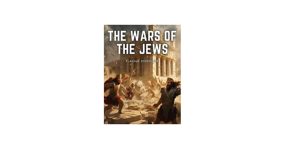 博客來-The Wars Of The Jews