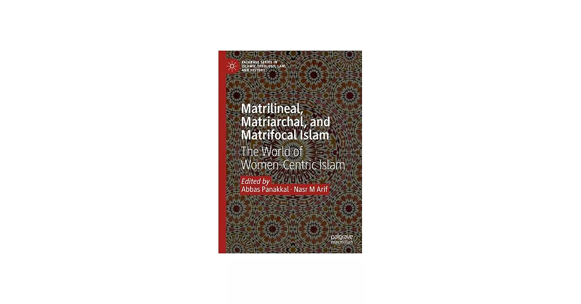 博客來-Matrilineal, Matriarchal, and Matrifocal Islam: The World of Women ...