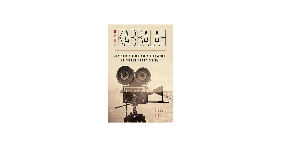 博客來-Reel Kabbalah: Jewish Mysticism and Neo-Hasidism in Contemporary Cinema