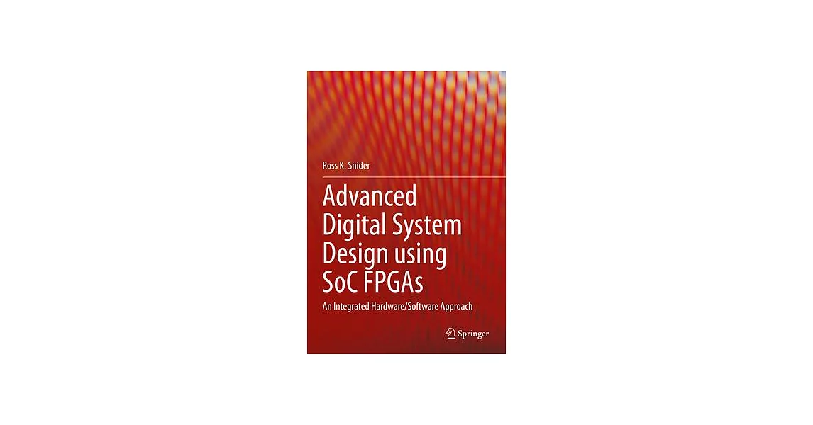 博客來-Advanced Digital System Design Using Soc FPGAs: An Integrated ...