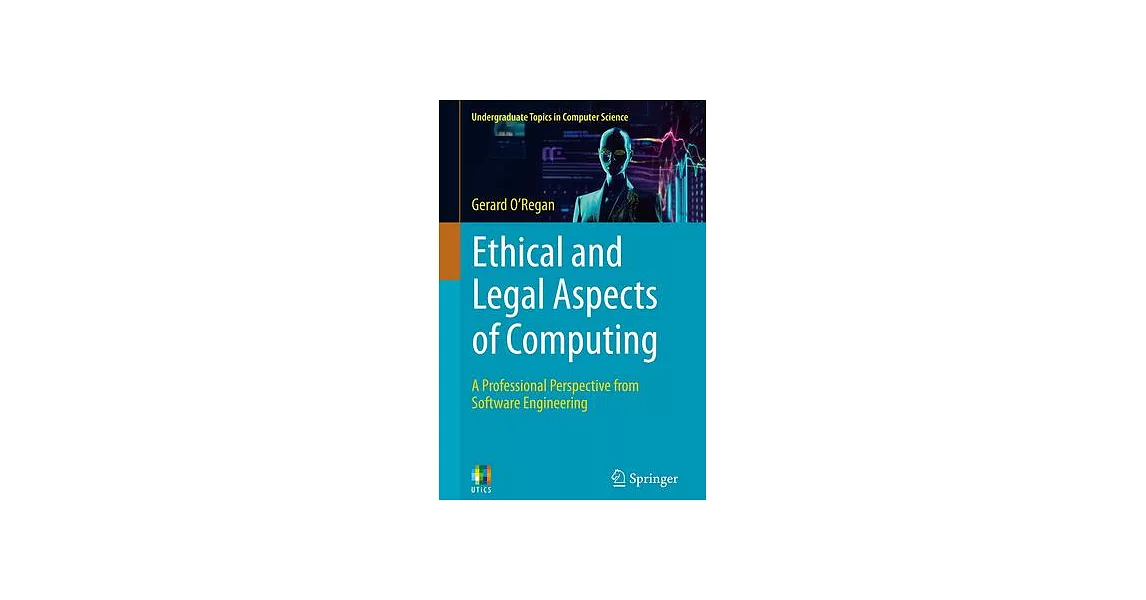 博客來-Ethical and Legal Aspects of Computing: A Professional Perspective ...
