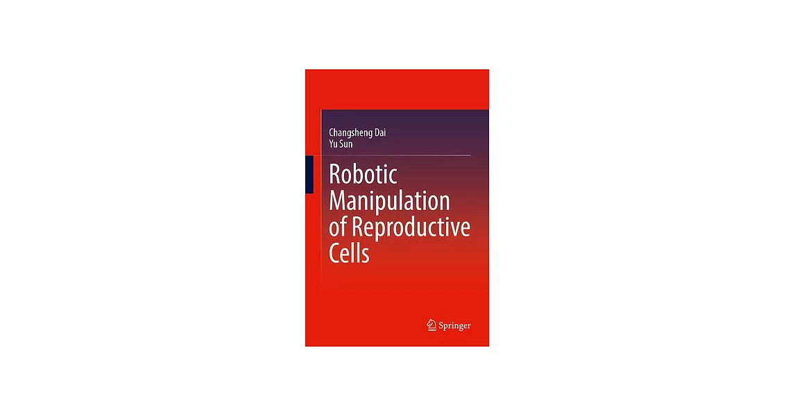 博客來-Robotic Manipulation of Reproductive Cells