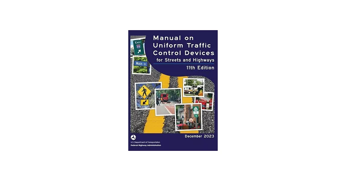 博客來-Manual on Uniform Traffic Control Devices for Streets and Highways ...