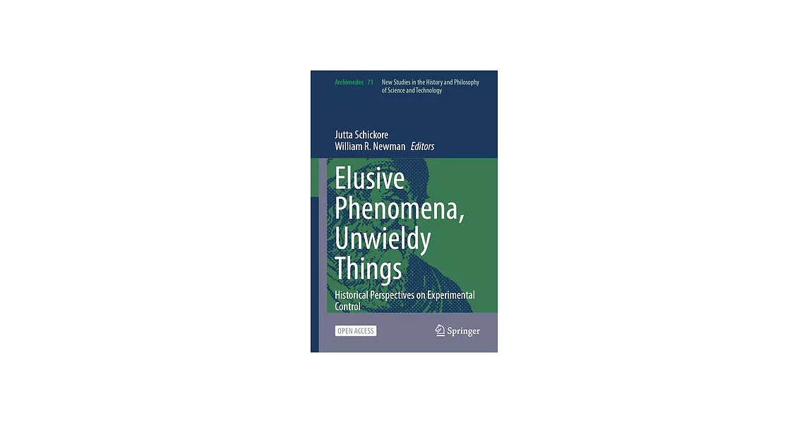 博客來-Elusive Phenomena, Unwieldy Things: Historical Perspectives on ...