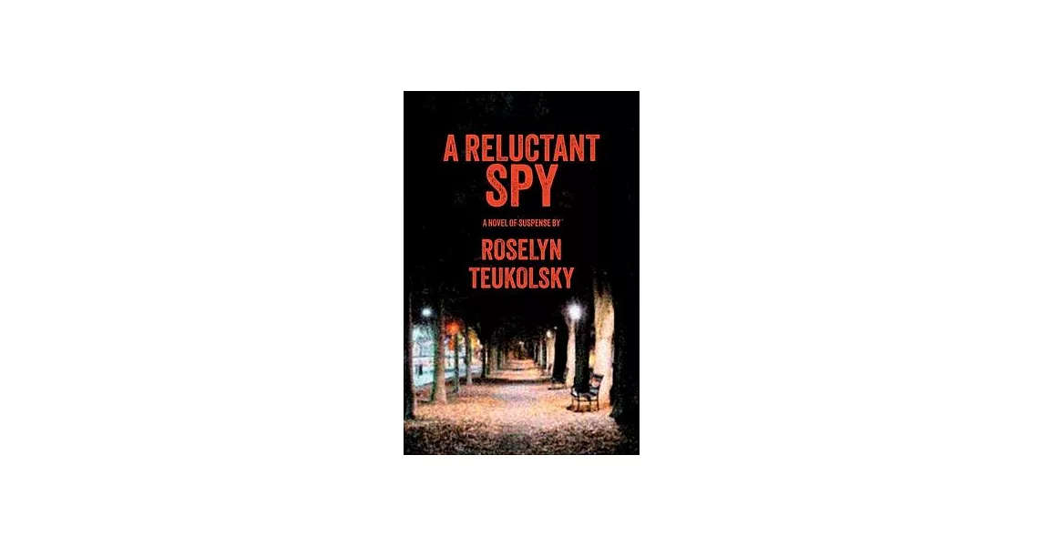 博客來-A Reluctant Spy: A Novel of Suspense