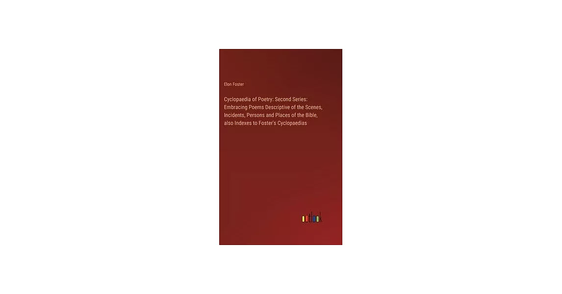 博客來-Cyclopaedia of Poetry: Second Series: Embracing Poems Descriptive ...