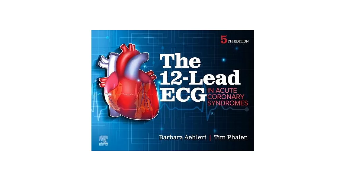 博客來-The 12-Lead ECG in Acute Coronary Syndromes