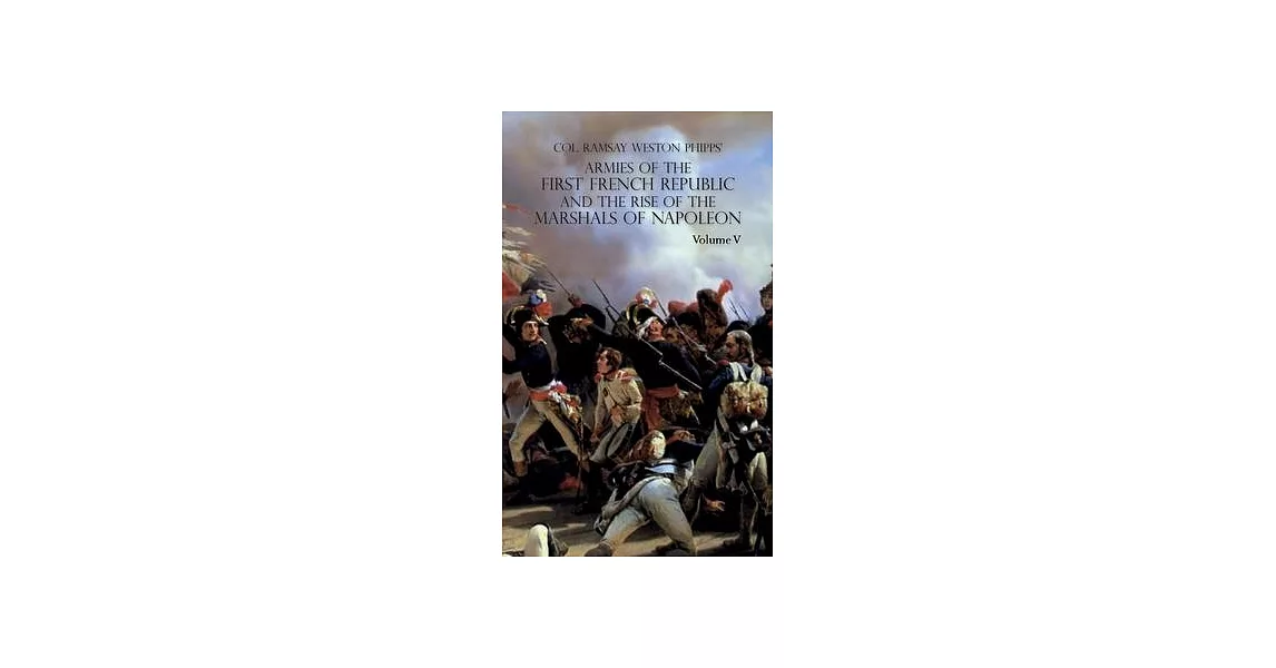 博客來-Armies of the First French Republic and the Rise of the Marshals of ...
