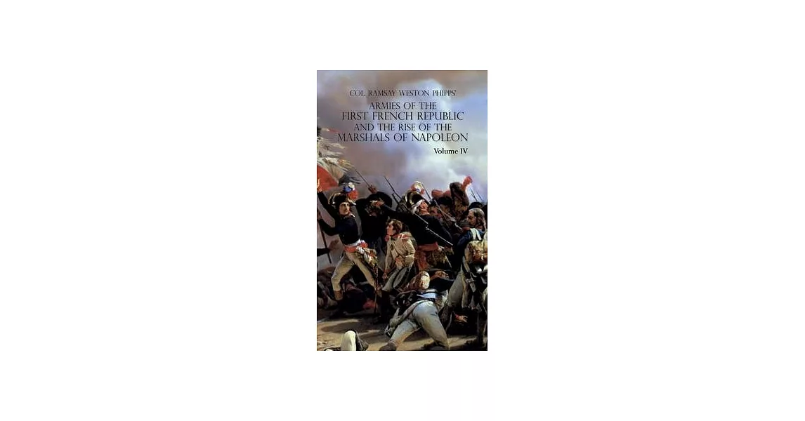 博客來-Armies of the First French Republic and the Rise of the Marshals of ...