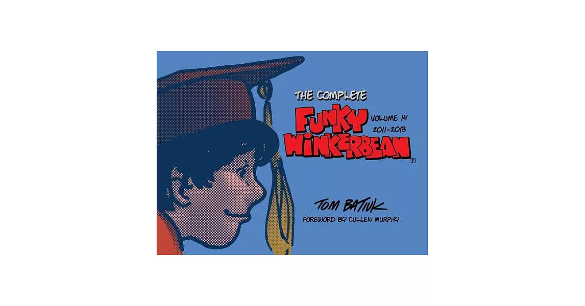博客來-The Complete Funky Winkerbean, Volume 14, 2011-2013