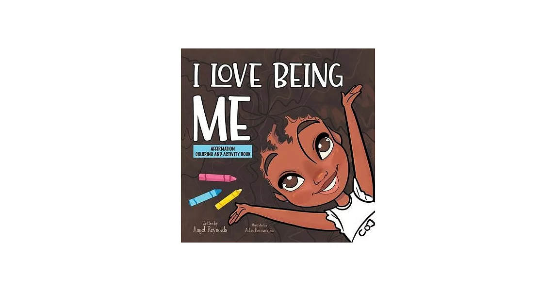 博客來-I Love Being Me Affirmation and Activity Coloring Book