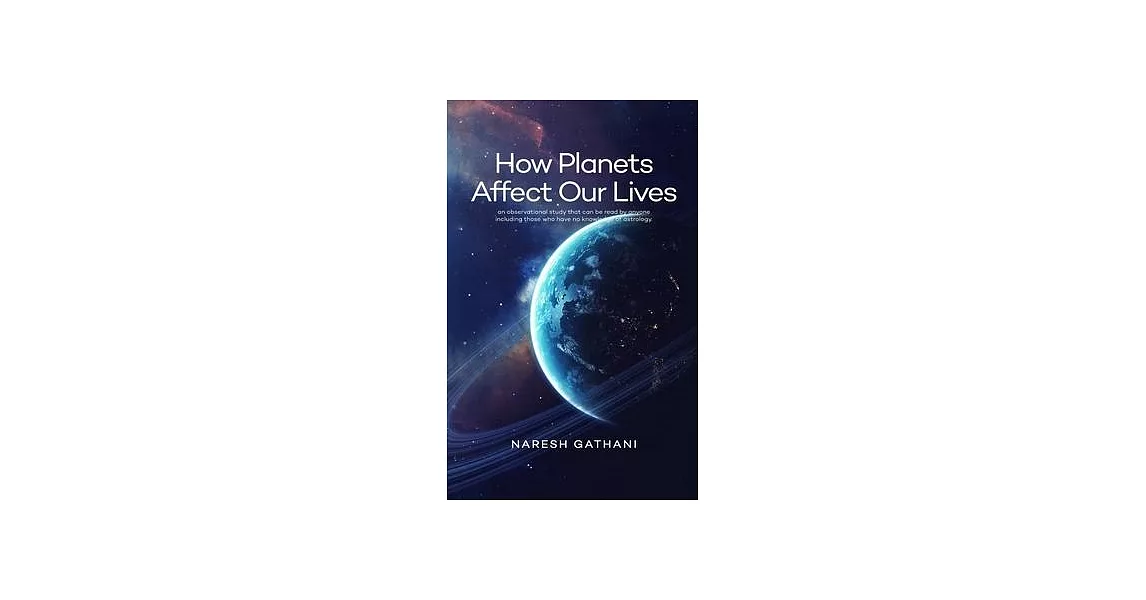 博客來-How Planets Affect Our Lives: An observational study that can be ...