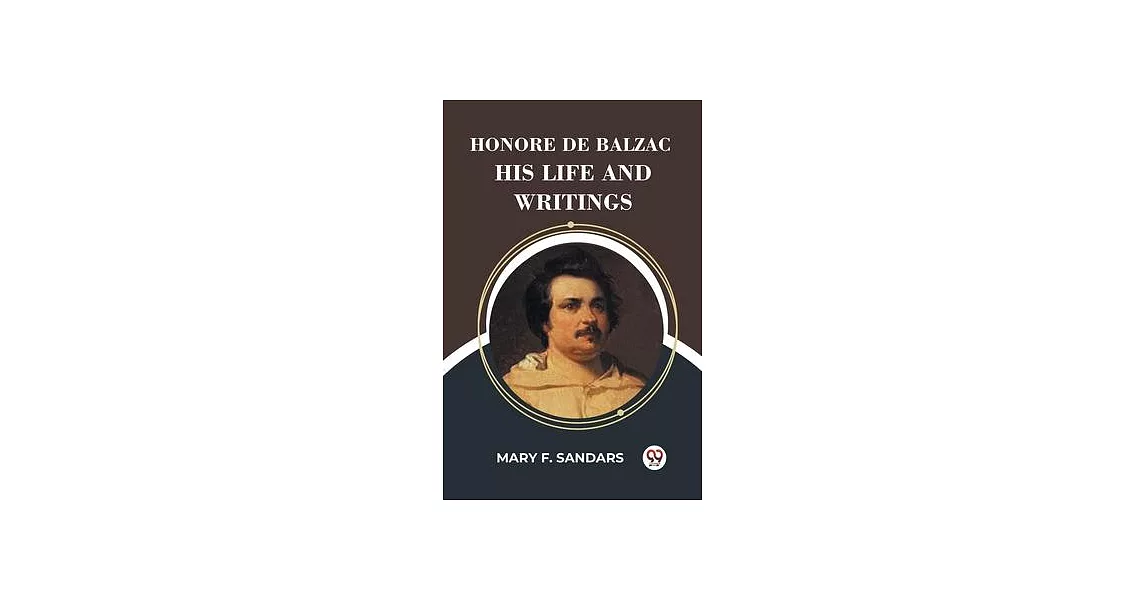 博客來-Honore De Balzac His Life And Writings