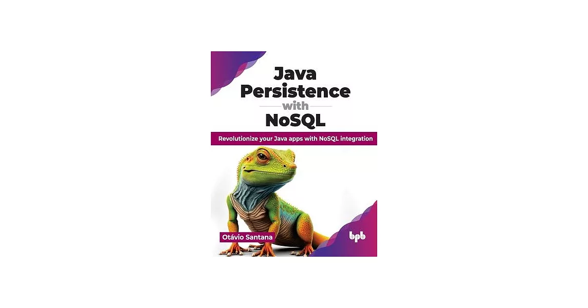博客來-Java Persistence with NoSQL: Revolutionize your Java apps with NoSQL integration (English ...