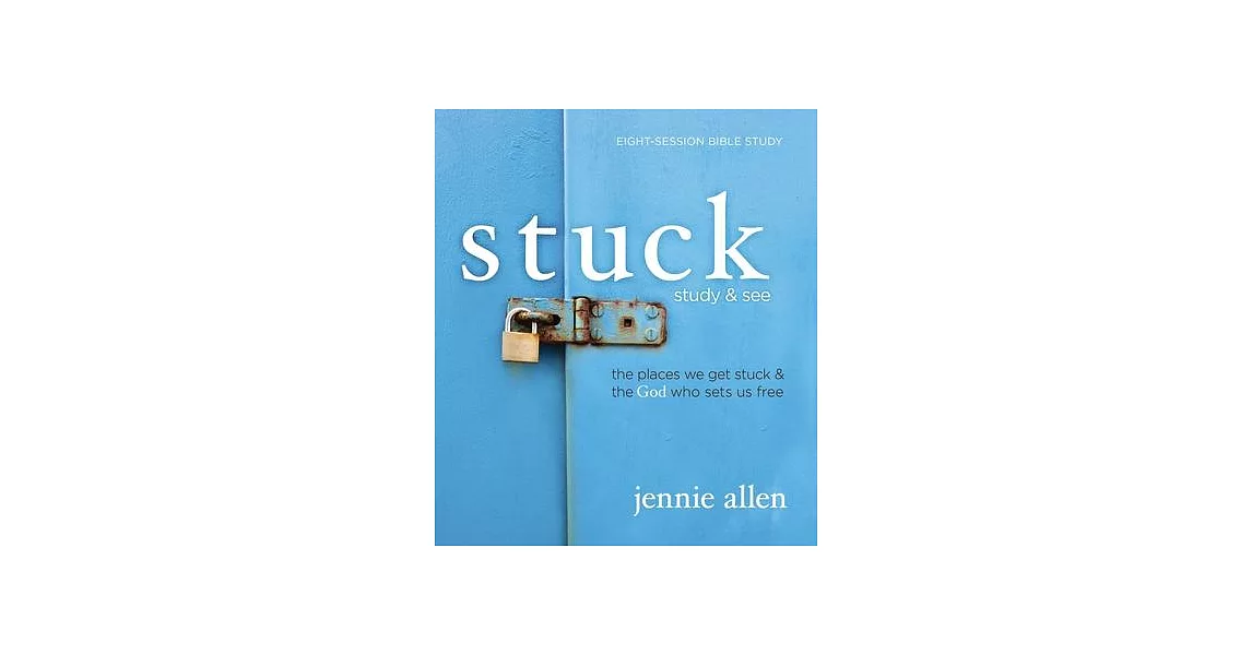 博客來-Stuck Bible Study Guide Plus Streaming Video: The Places We Get ...