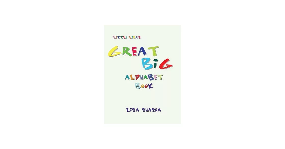 博客來-Little Lisa’s Great Big Alphabet Book