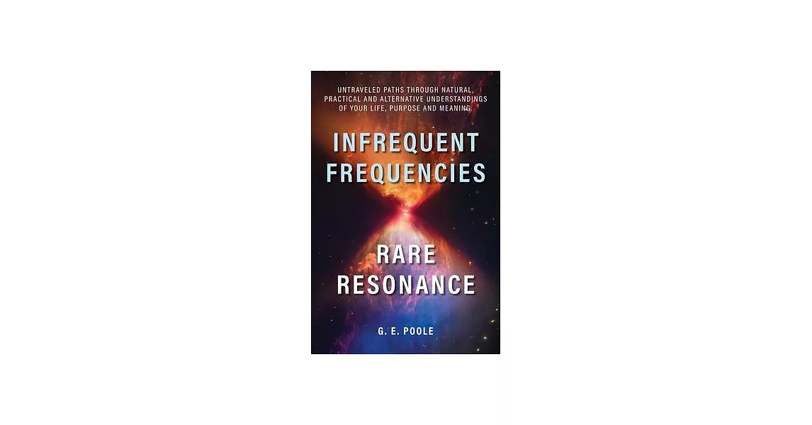 博客來-Infrequent Frequencies, Rare Resonance: Untravelled Paths Through ...