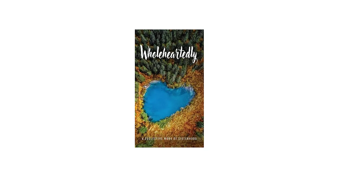 博客來-Wholeheartedly
