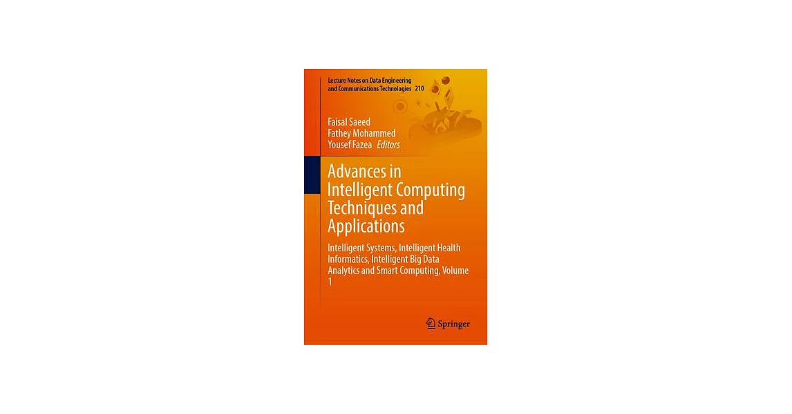博客來-Advances in Intelligent Computing Techniques and Applications: Intelligent Systems ...