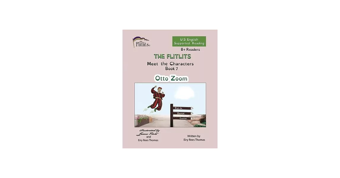 博客來-THE FLITLITS, Meet the Characters, Book 7, Otto Zoom, 8+Readers, U ...