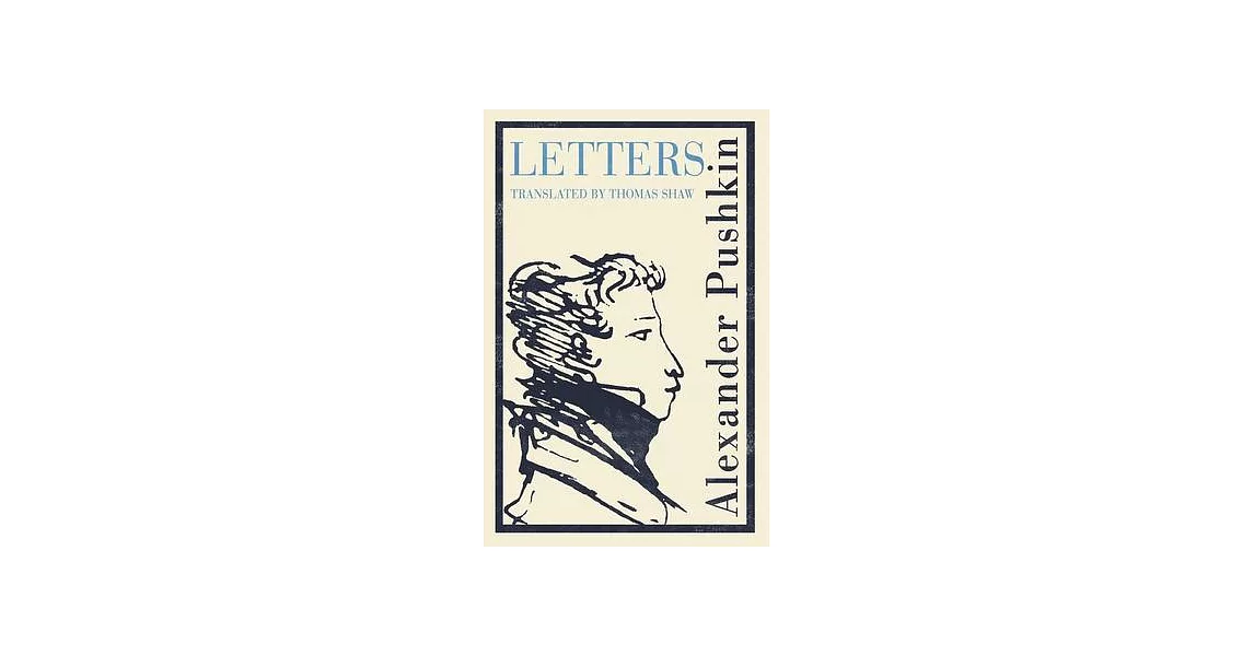博客來-Pushkin’s Letters: Annotated Authoritative Edition