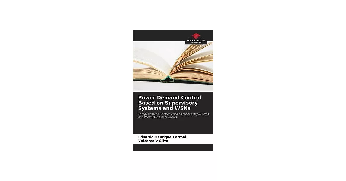 博客來-Power Demand Control Based on Supervisory Systems and WSNs