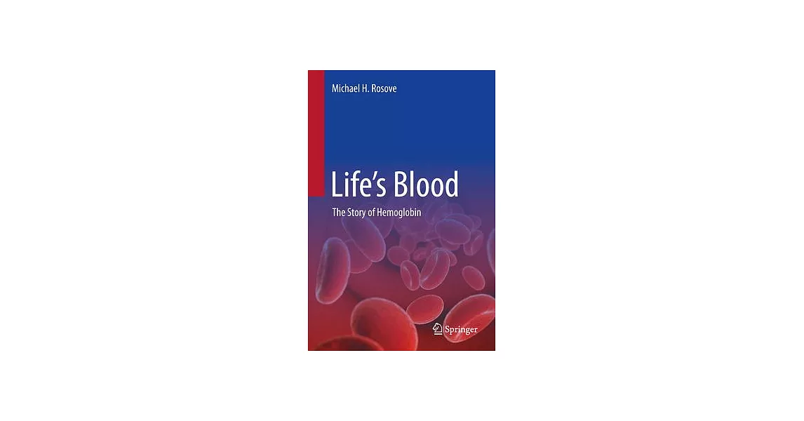 博客來-Life’s Blood: The Story of Hemoglobin