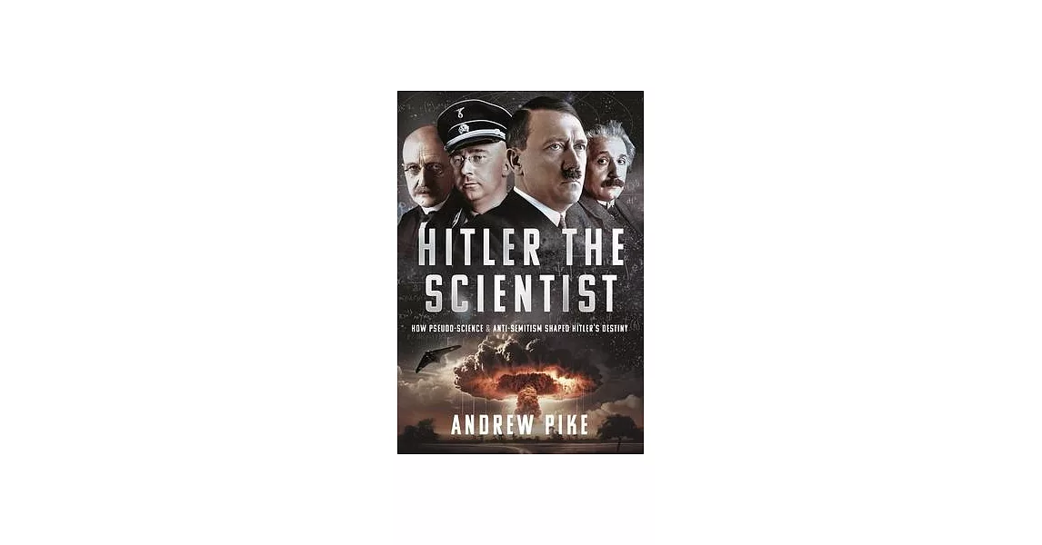博客來-Hitler the Scientist: How Pseudo-Science and Anti-Semitism Shaped ...