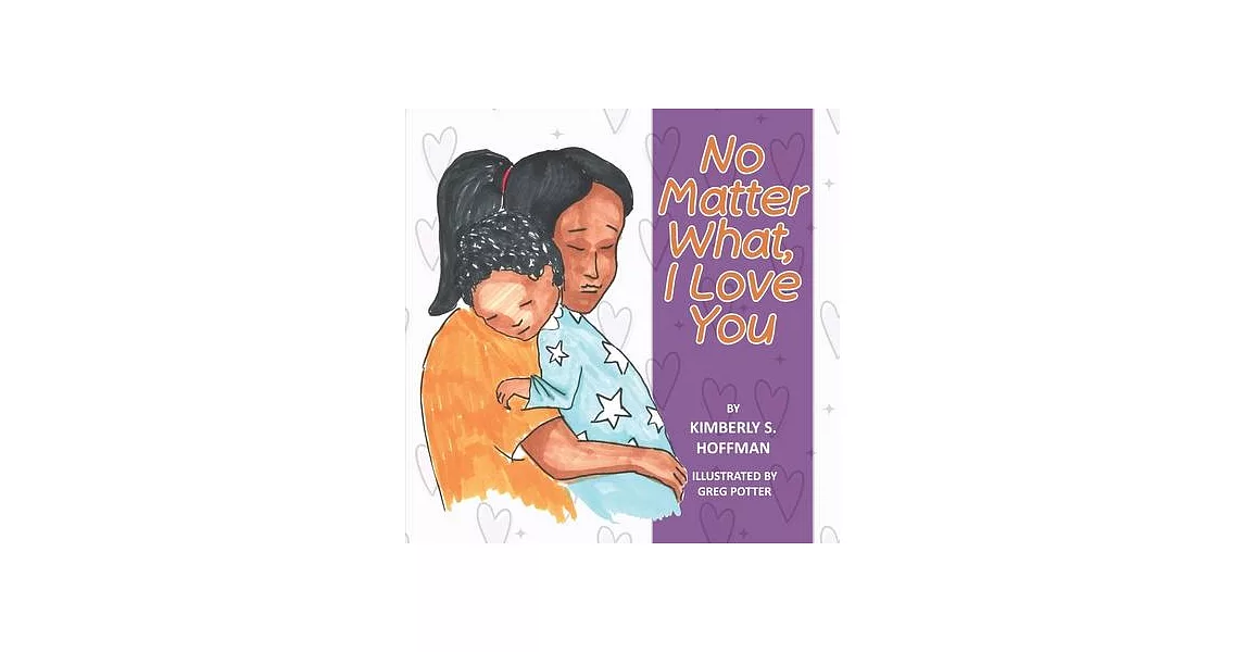 博客來-No Matter What, I Love You