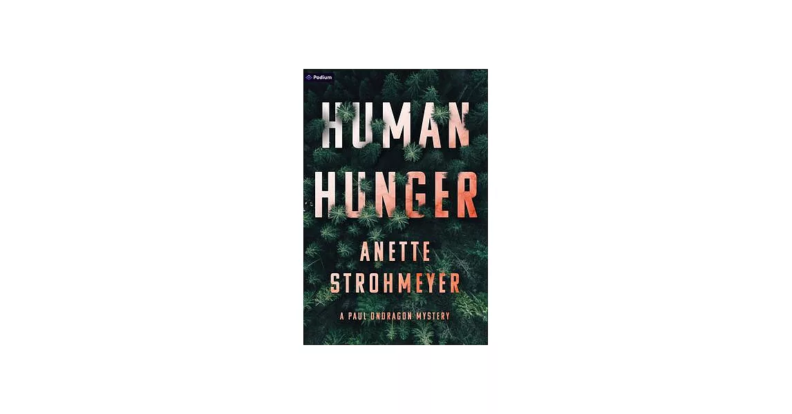 博客來-Human Hunger: A Paul Ondragon Mystery