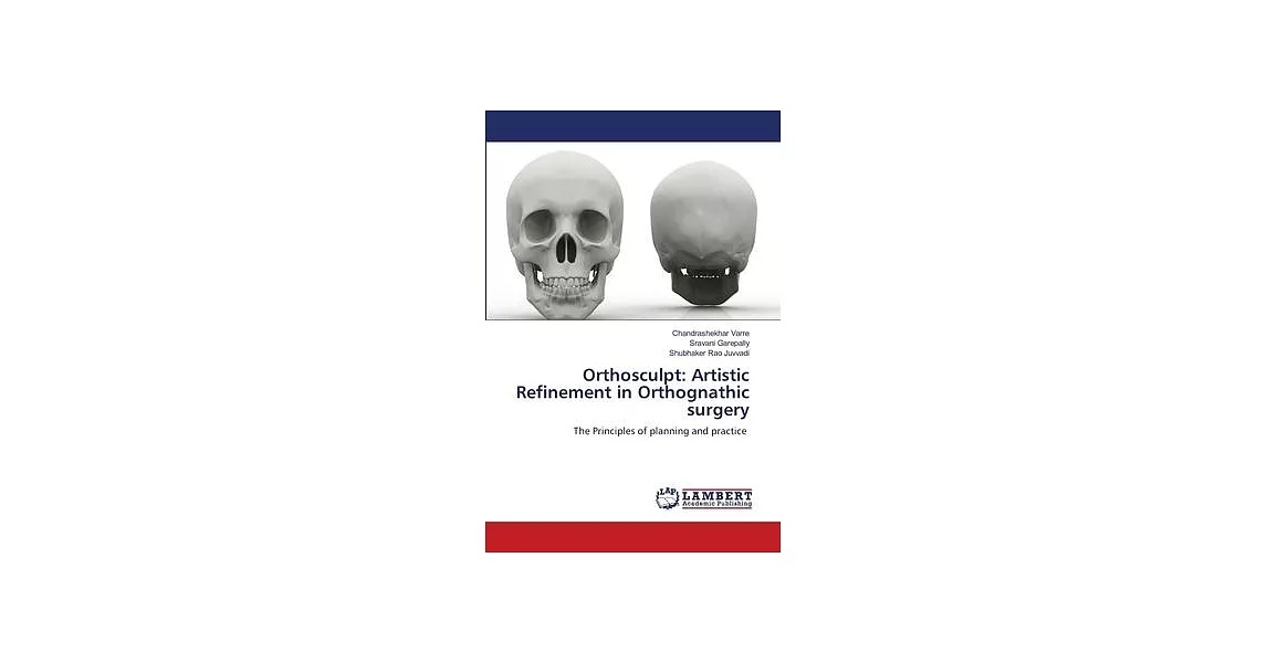 博客來-Orthosculpt: Artistic Refinement in Orthognathic surgery