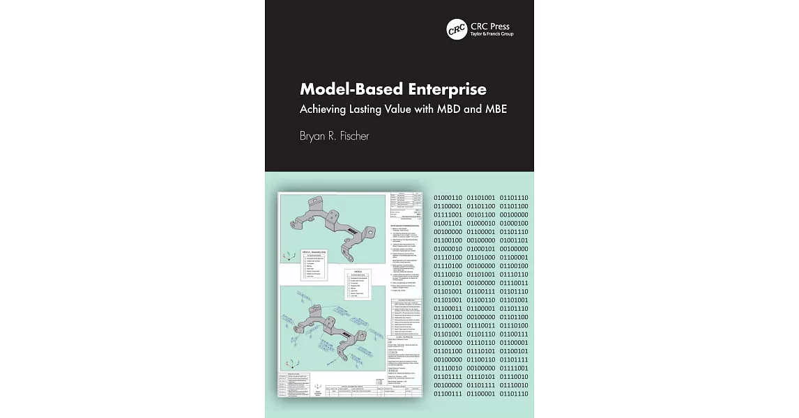 博客來-Model-Based Enterprise: Achieving Lasting Value with Mbd and MBE
